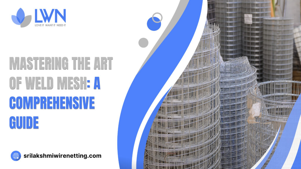Weld Mesh - Srilakshmiwirenetting